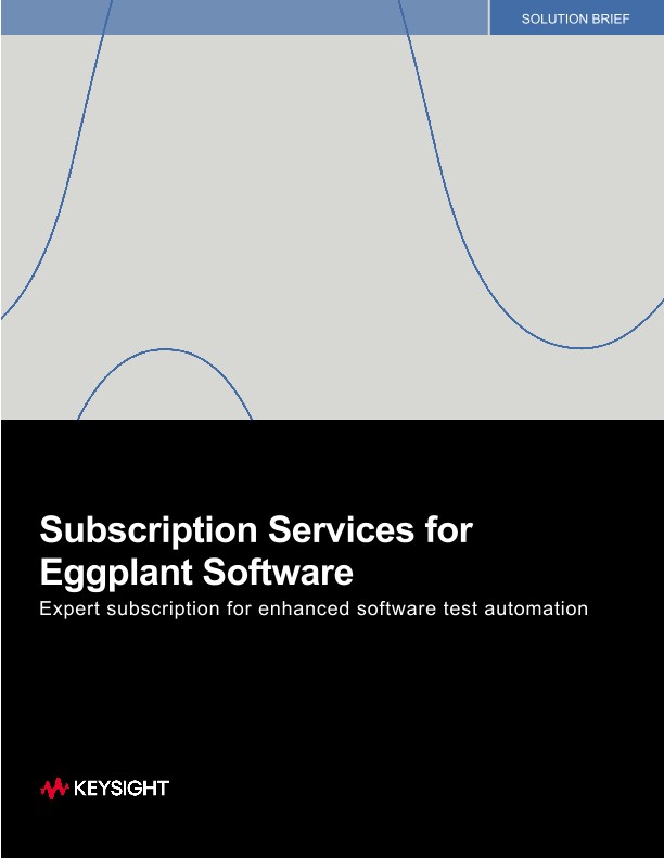 Subscription Services for Eggplant Software PDF Asset Page | Keysight